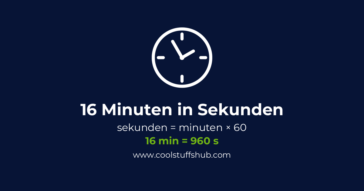 16 Minuten In Sekunden Umrechnen 16 Min In S Umrechnung Einheiten 16-minuten-in-sekunden-umrechnen-16-min-in-s-umrechnung-einheiten