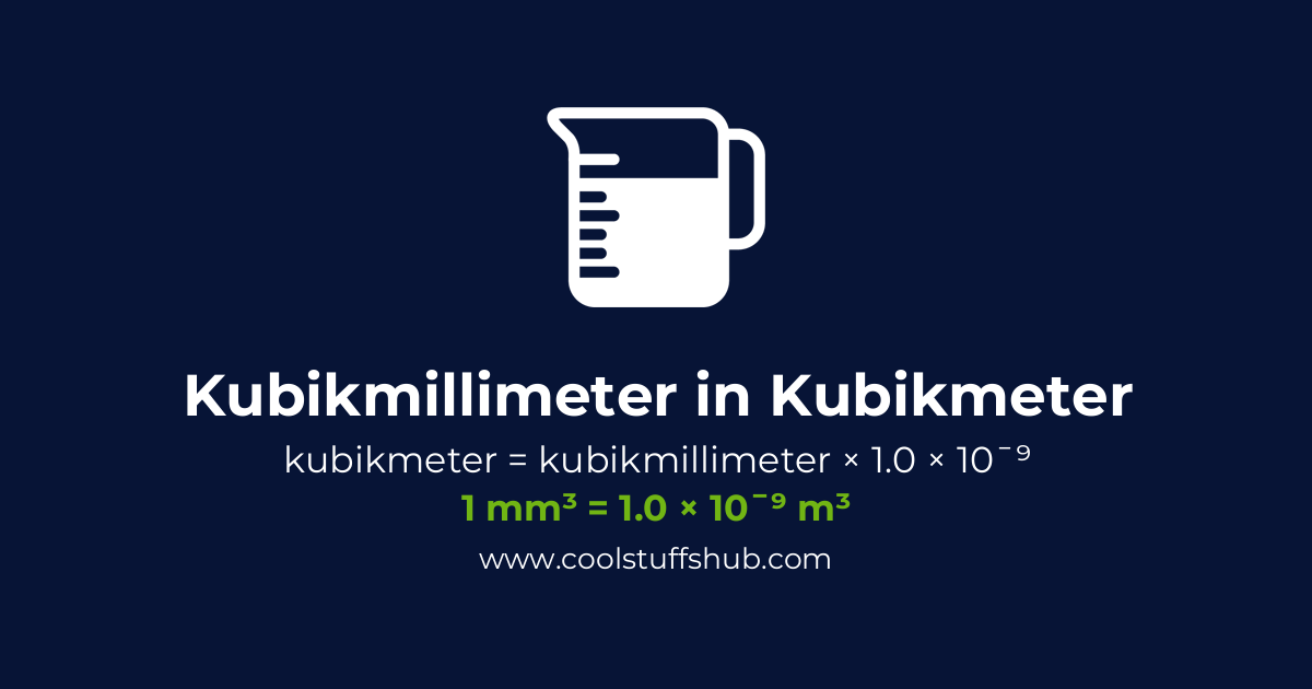 Kubikmillimeter in kubikmeter umrechnung (mm³ in m³)