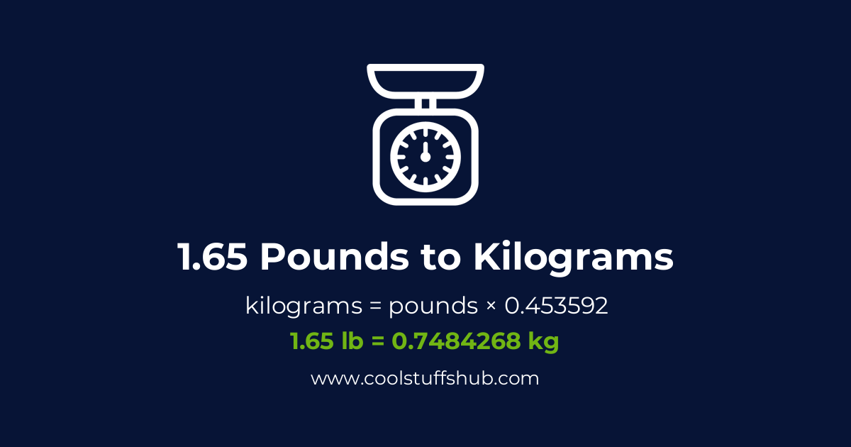 Convert 1.65 pounds to kilograms (1.65 lb to kg conversion)