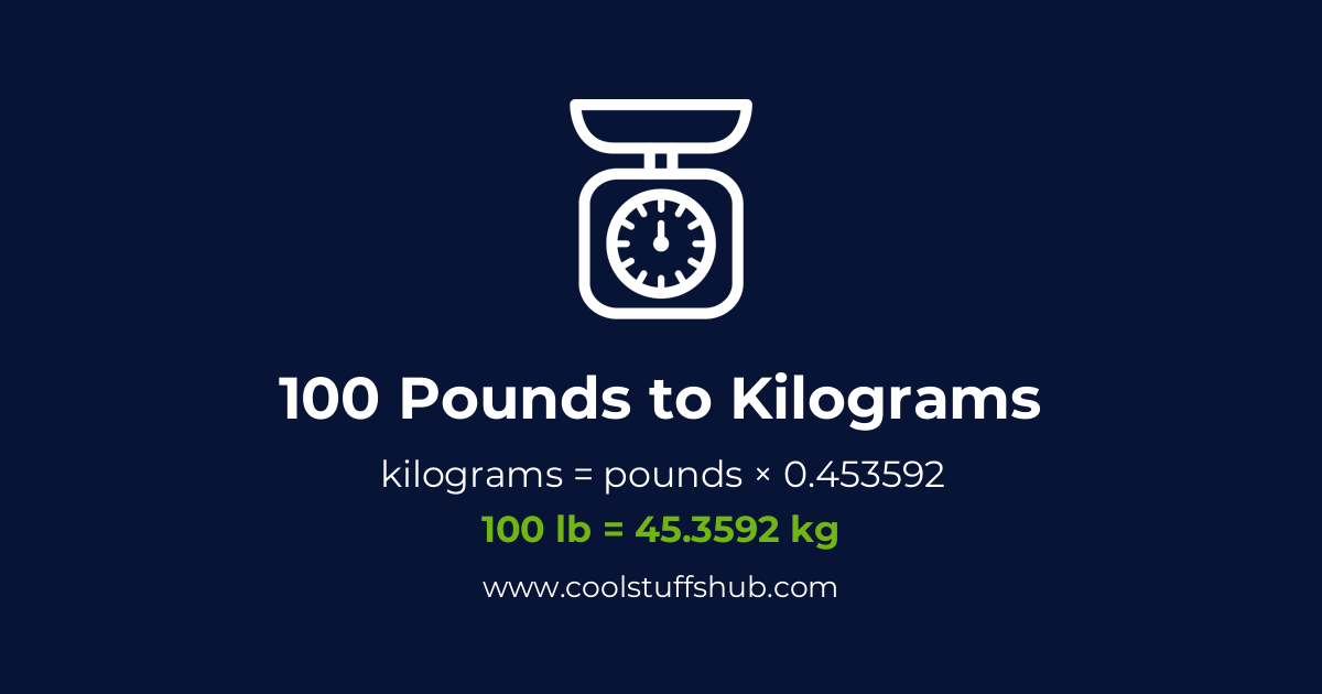 Convert 100 pounds to kilograms (100 lb to kg conversion)