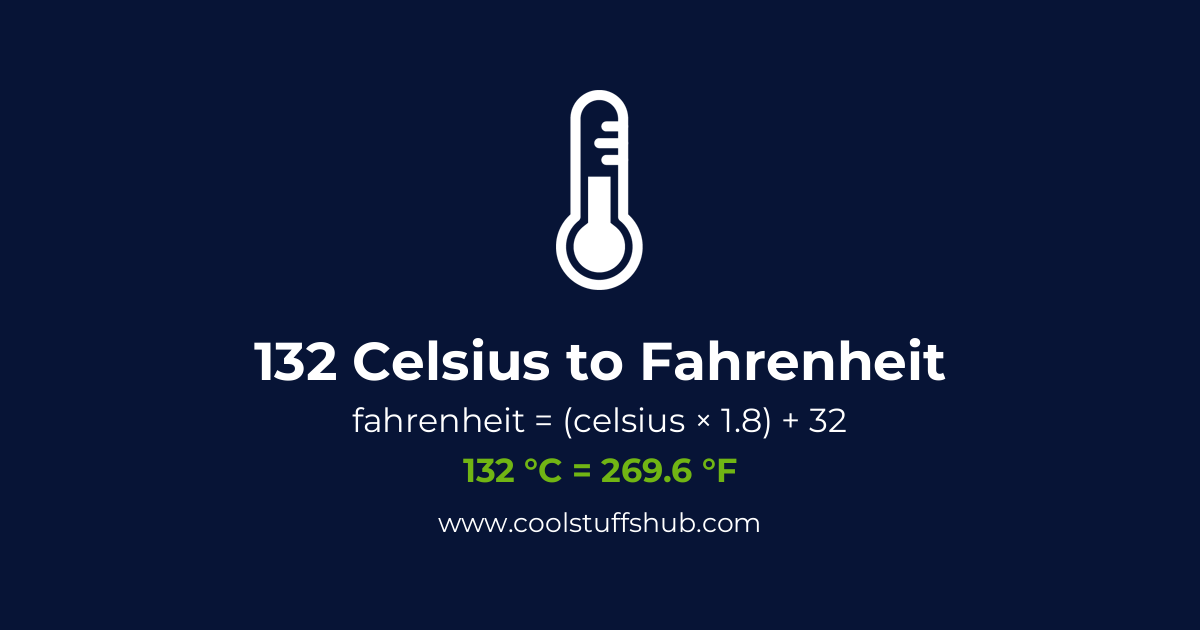 Convert 132 celsius to fahrenheit (132 °C to °F conversion)