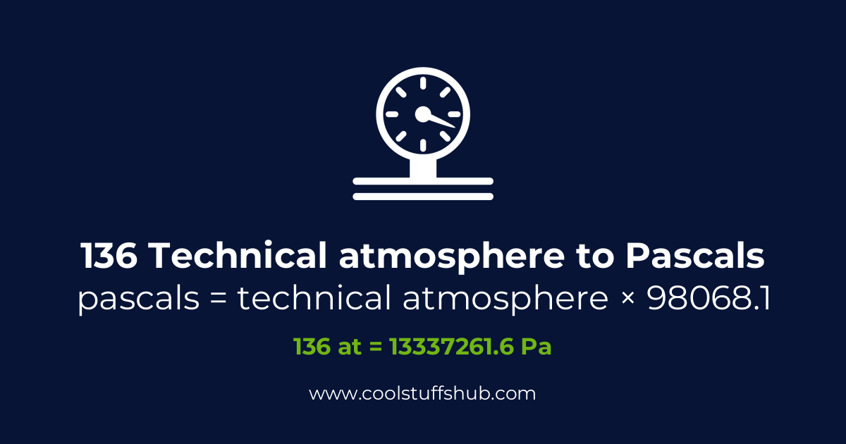 Convert 136 Technical Atmosphere To Pascals 136 At To Pa Conversion convert-136-technical-atmosphere-to-pascals-136-at-to-pa-conversion
