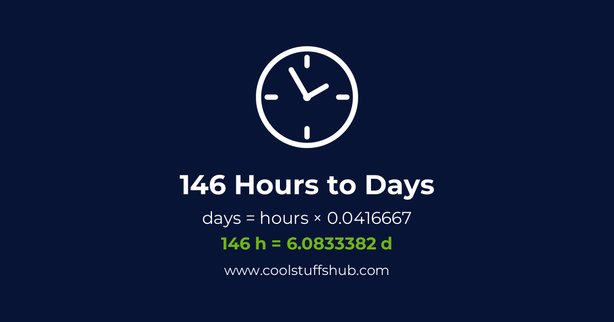 Convert 146 hours to days (146 h to d conversion)