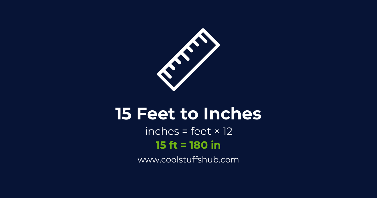 Convert 15 feet to inches (15 ft to in conversion)