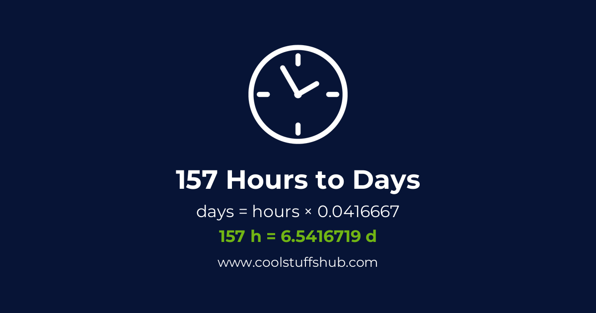 Convert 157 hours to days (157 h to d conversion)