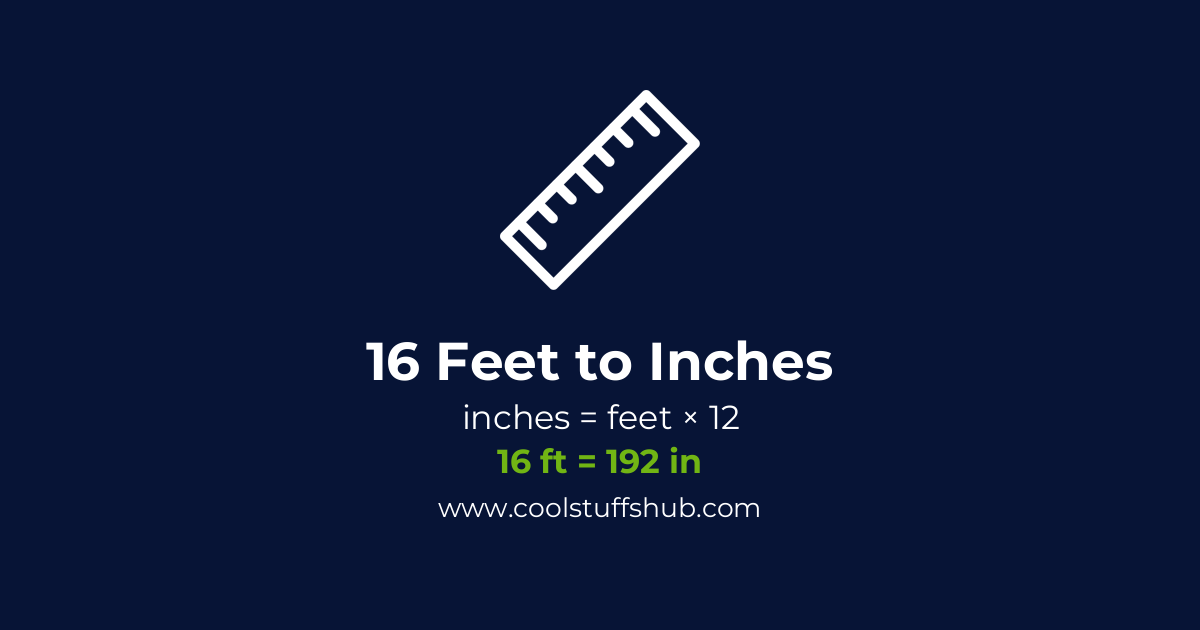 Convert 16 feet to inches (16 ft to in conversion)