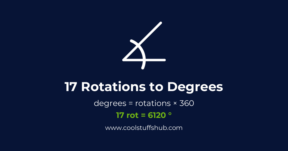 Convert 17 rotations to degrees (17 rot to ° conversion)