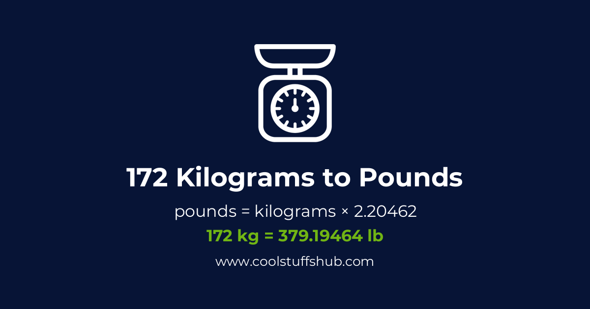 Convert 172 kilograms to pounds (172 kg to lbs conversion)