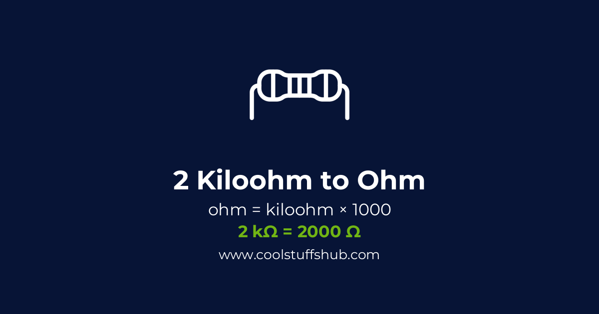 Convert 2 kiloohm to ohm (2 kΩ to Ω conversion)