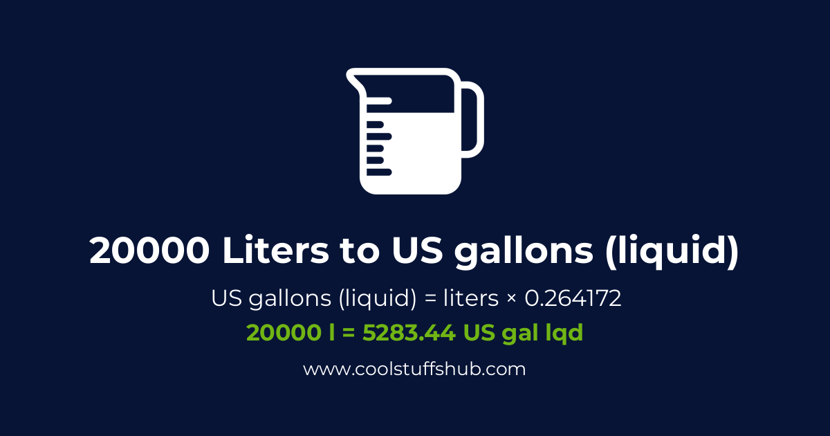 Convert 20000 liters to US gallons (liquid) (20000 l to US gal lqd ...