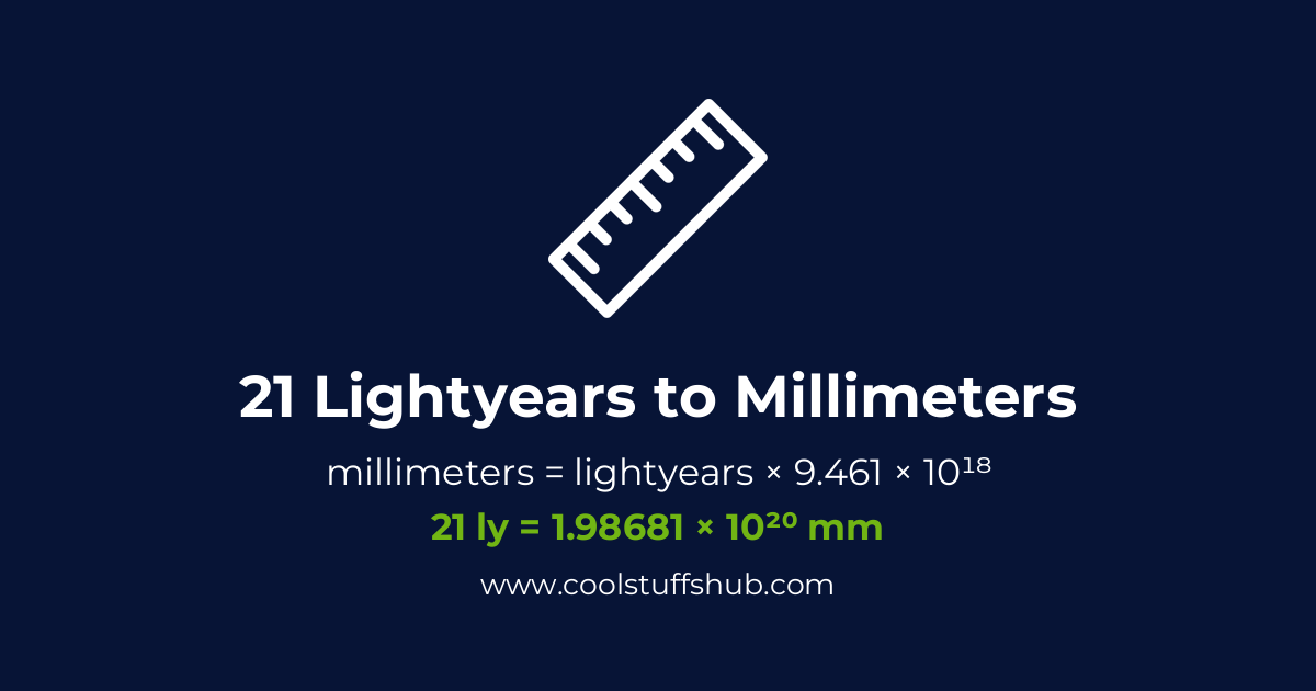 convert-21-lightyears-to-millimeters-21-ly-to-mm-conversion-unit