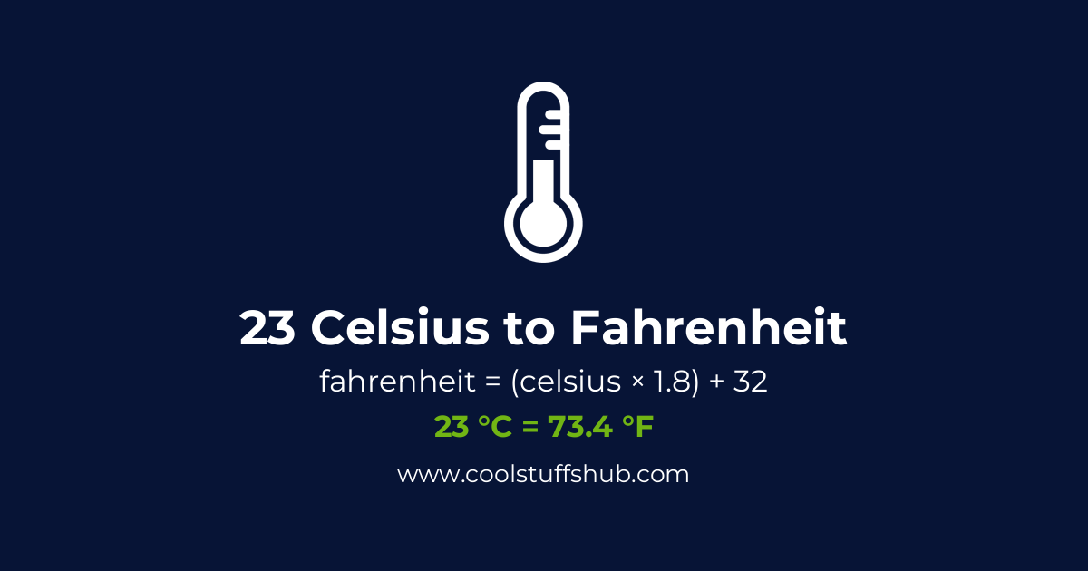 Convert 23 celsius to fahrenheit (23 °C to °F conversion)
