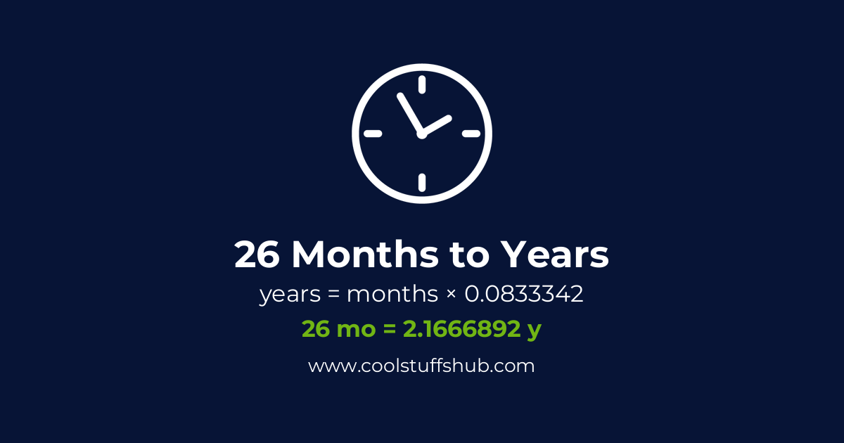 Convert 26 months to years (26 mo to y conversion)