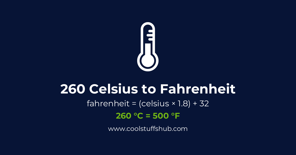 Convert 260 celsius to fahrenheit (260 °C to °F conversion)
