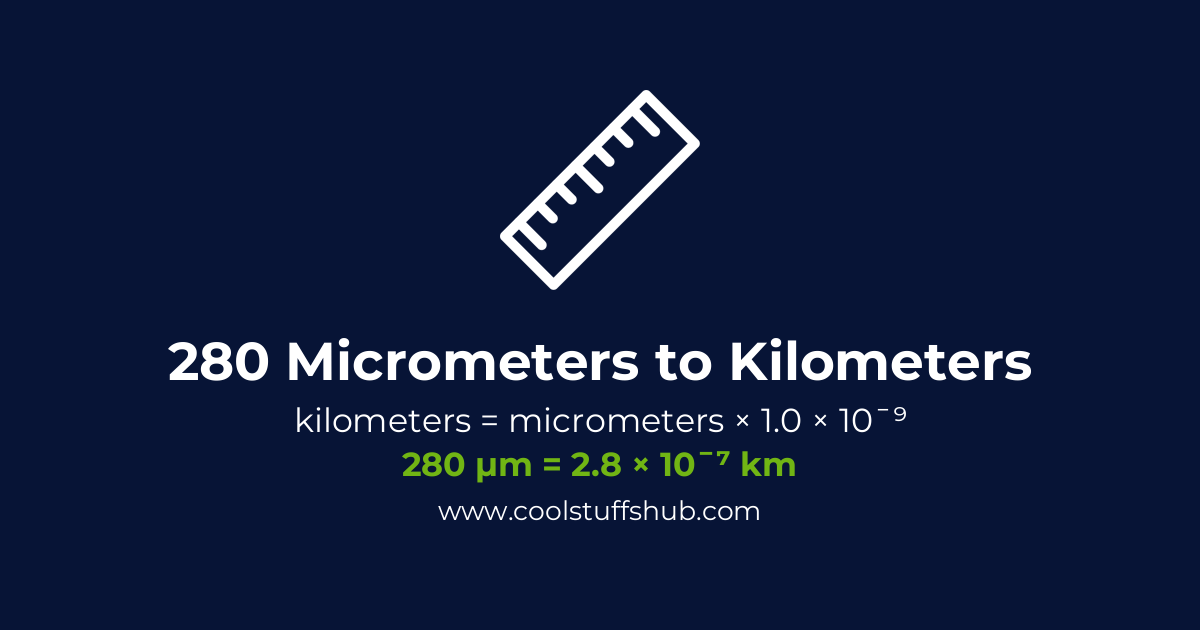 Convert 280 micrometers to kilometers (280 µm to km conversion)