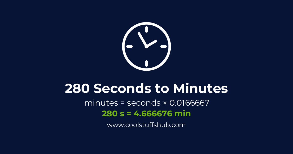 Convert 280 seconds to minutes (280 s to min conversion)