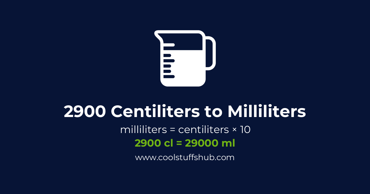 Convert 2900 Centiliters To Milliliters 2900 Cl To Ml Conversion 