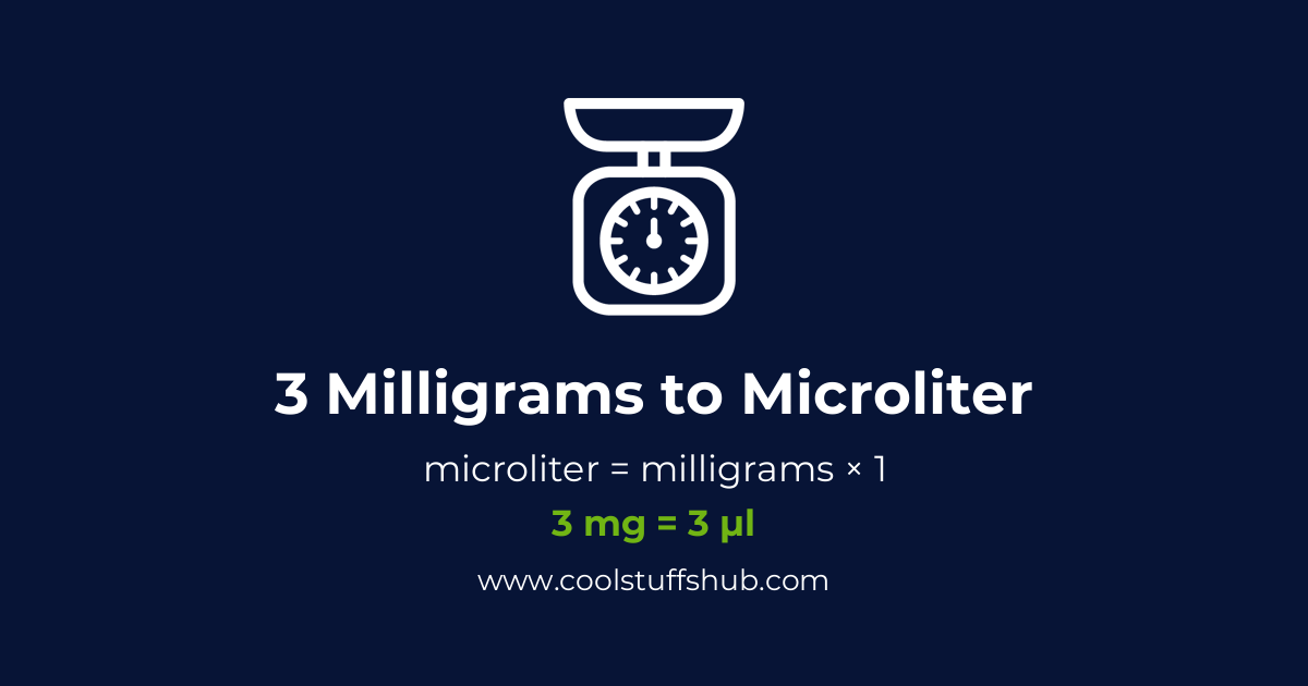 Convert 3 milligrams to microliter (3 mg to µl conversion)