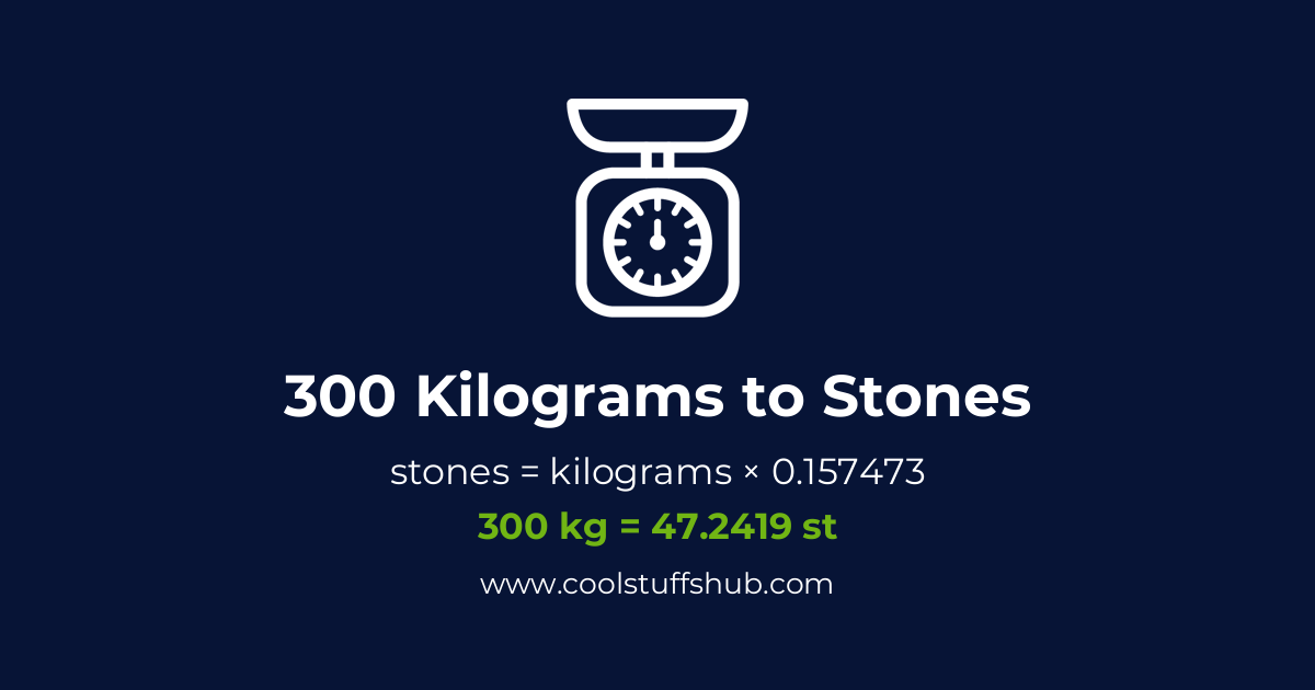Convert 300 kilograms to stones (300 kg to st conversion)