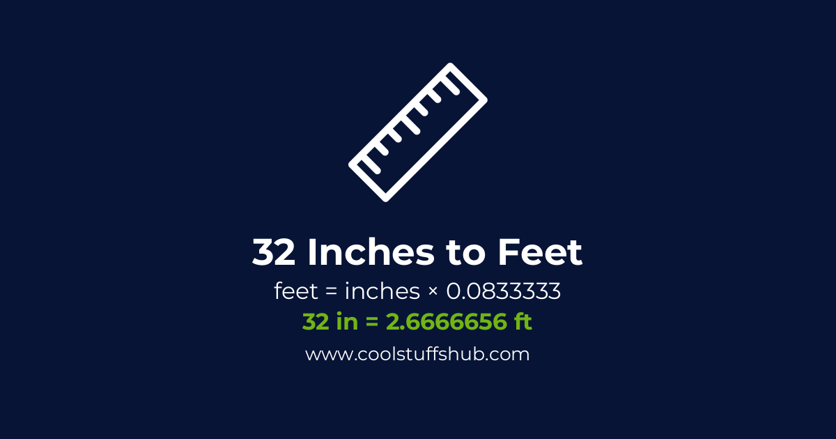Convert 32 inches to feet (32 in to ft conversion)
