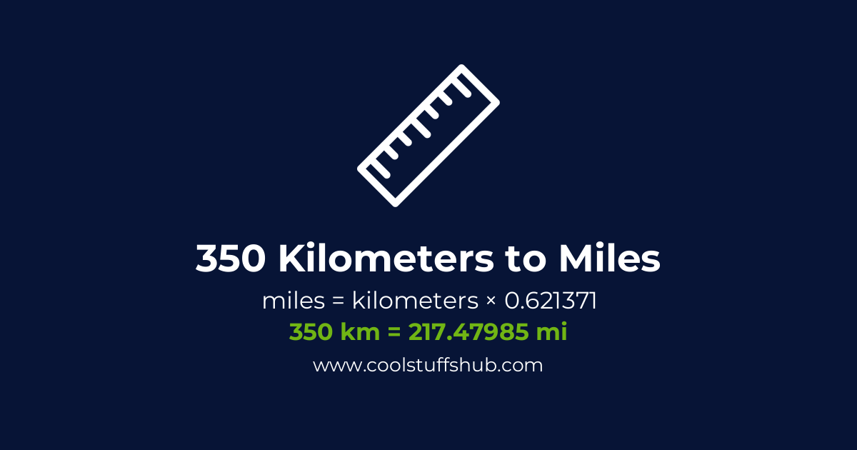 Convert 350 kilometers to miles (350 km to mi conversion)