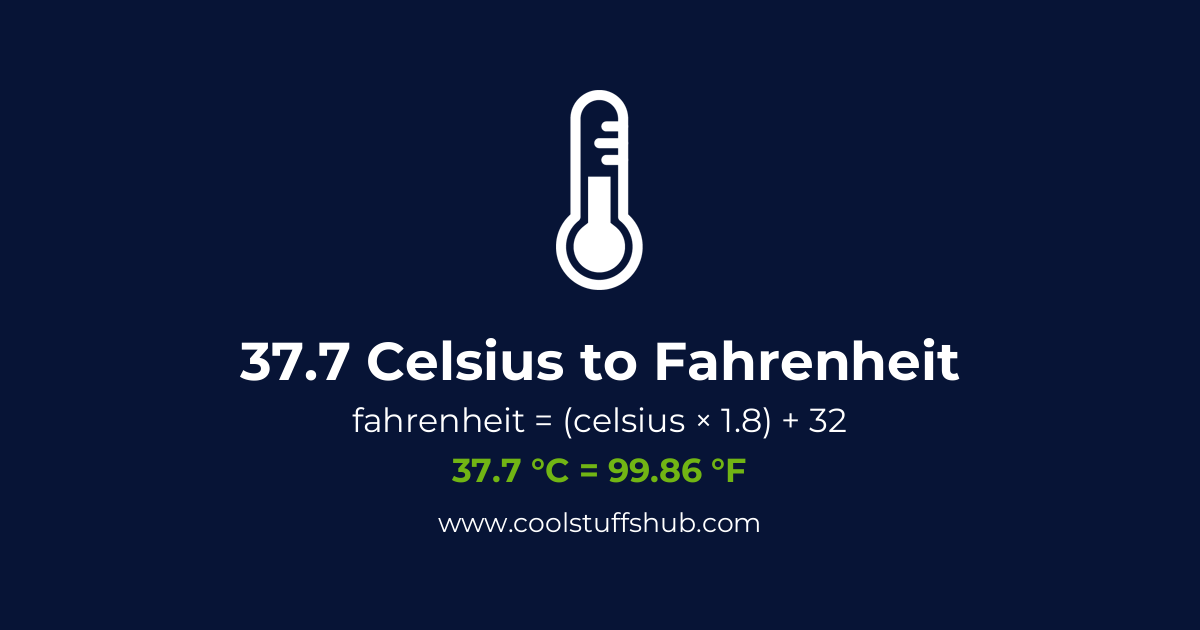 Convert 37.7 celsius to fahrenheit (37.7 °C to °F conversion)