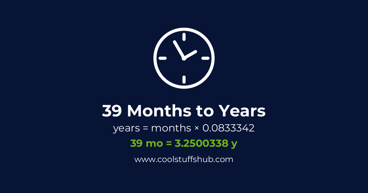 Convert 39 months to years (39 mo to y conversion)