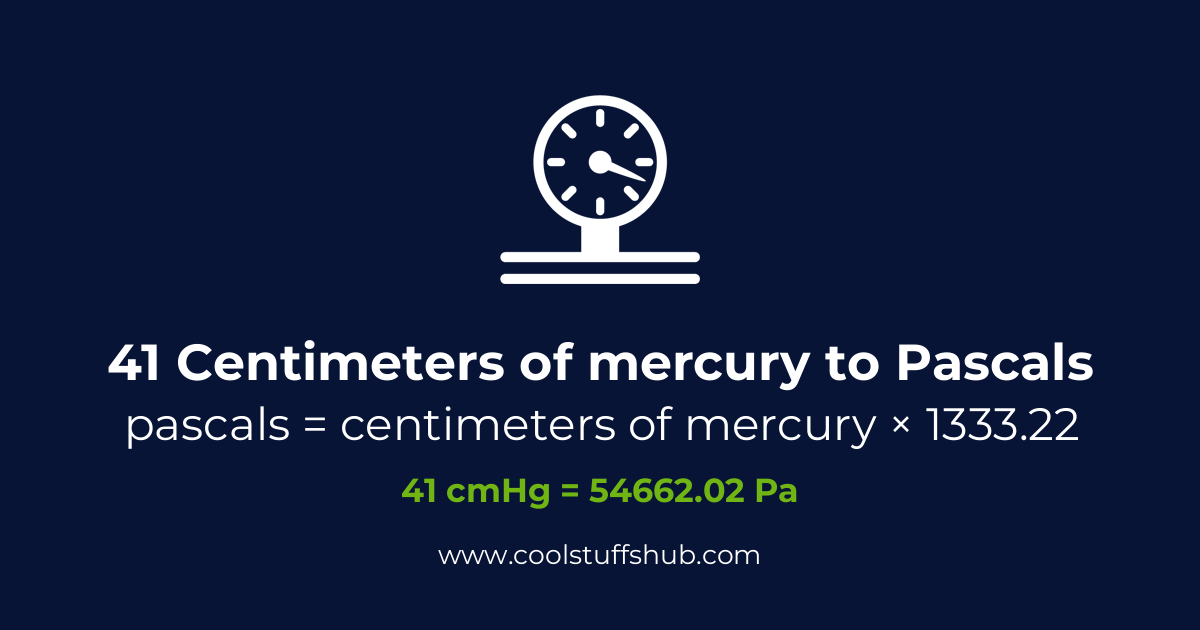 convert-41-centimeters-of-mercury-to-pascals-41-cmhg-to-pa-conversion