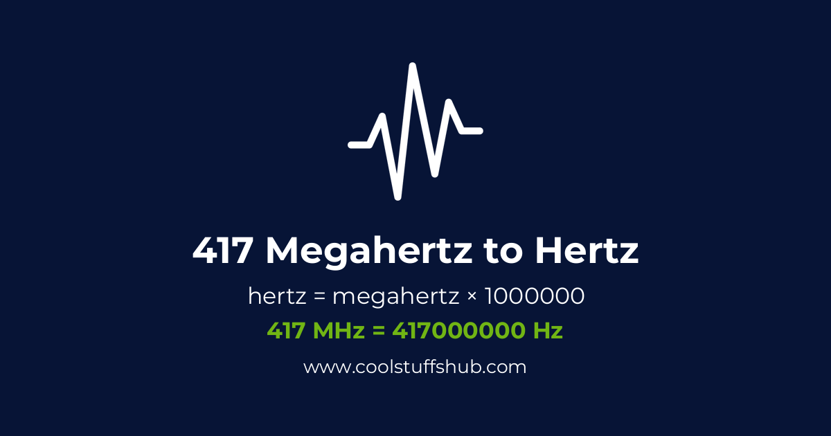 Convert 417 Megahertz To Hertz 417 MHz To Hz Conversion Frequency convert-417-megahertz-to-hertz-417-mhz-to-hz-conversion-frequency