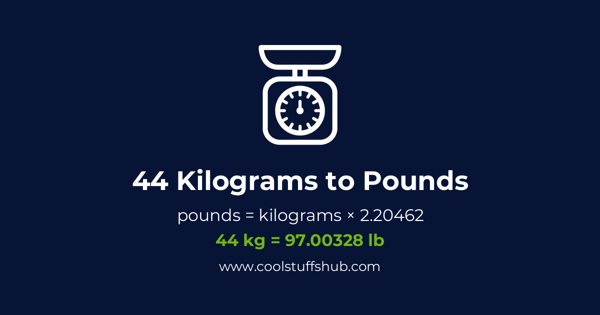 Convert 44 kilograms to pounds (44 kg to lb conversion)
