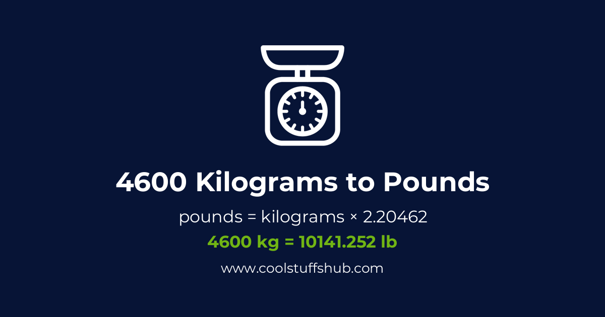Convert 4600 kilograms to pounds (4600 kg to lb conversion)