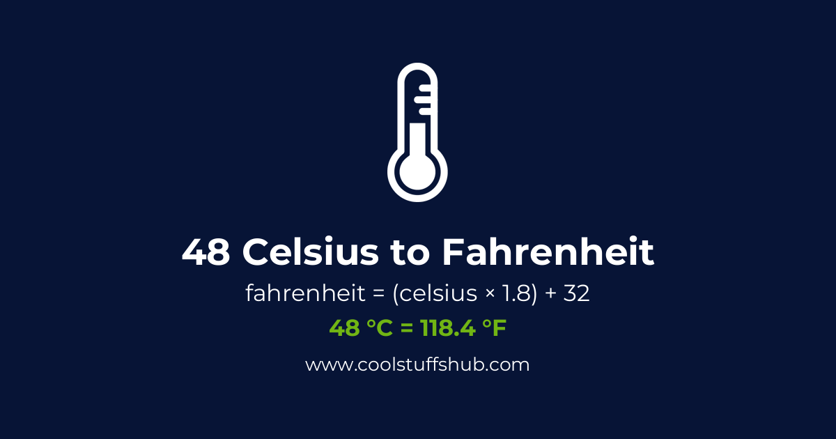 Convert 48 celsius to fahrenheit (48 °C to °F conversion)