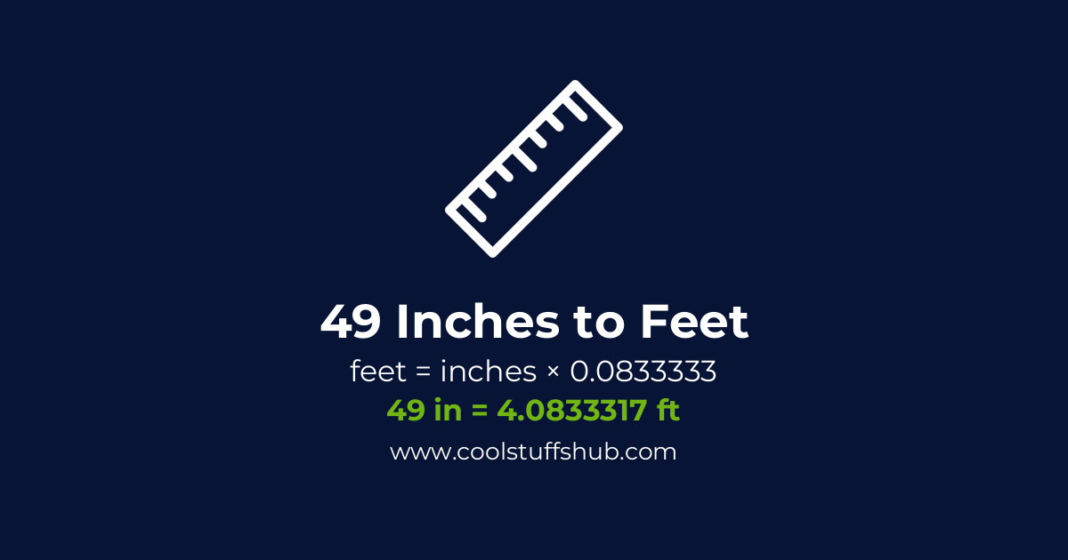 Convert 49 inches to feet (49 in to ft conversion)
