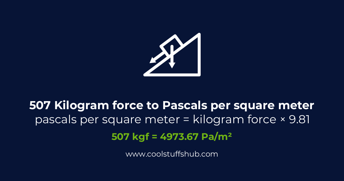 convert-507-kilogram-force-to-pascals-per-square-meter-507-kgf-to-pa