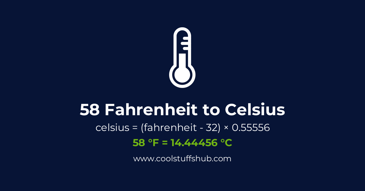 Convert 58 fahrenheit to celsius (58 °F to °C conversion)