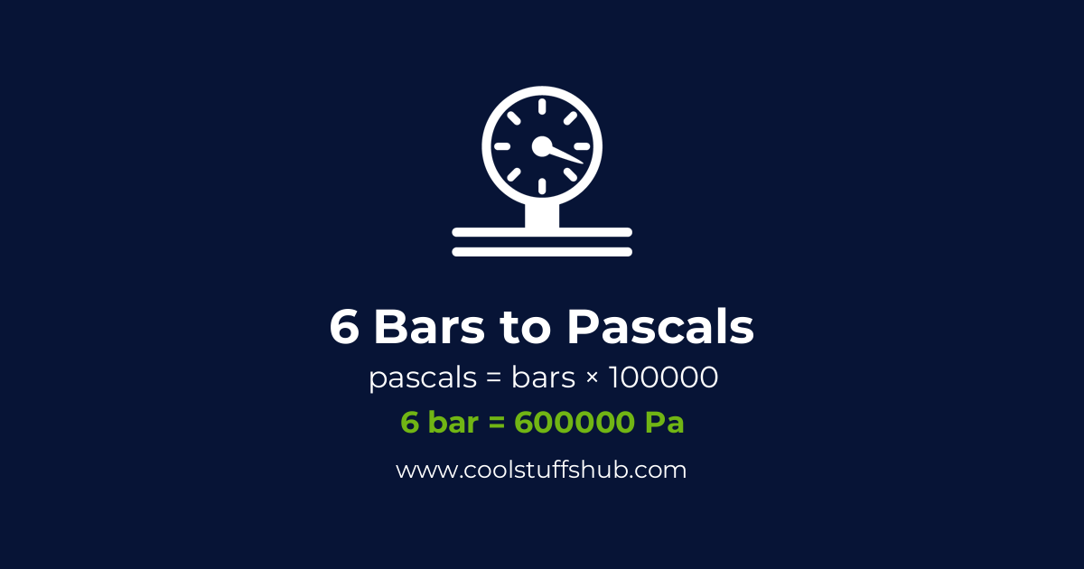 Convert 6 bars to pascals (6 bar to Pa conversion)