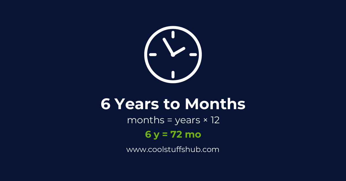 Convert 6 years to months (6 y to mo conversion)