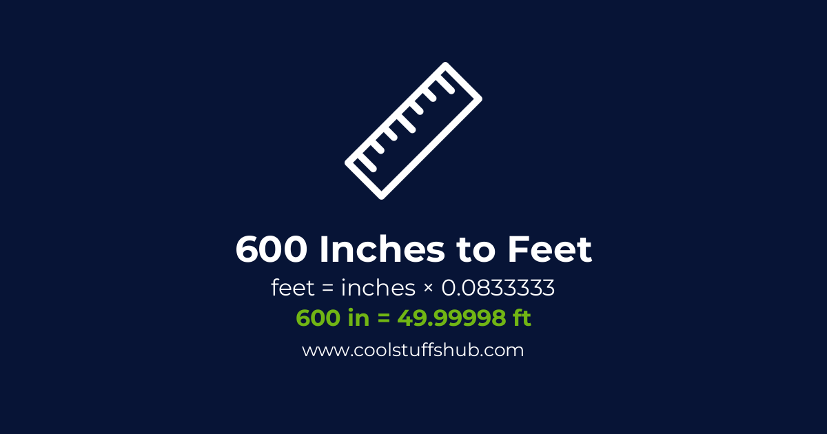 Convert 600 inches to feet (600 in to ft conversion)