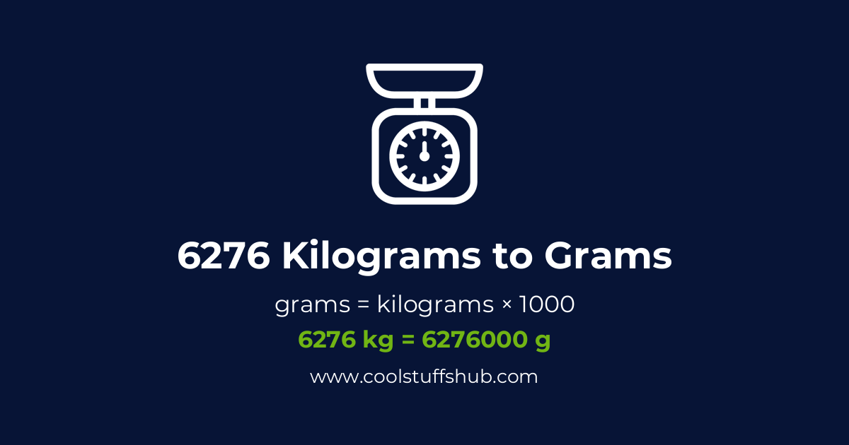 Convert 6276 Kilograms To Grams 6276 Kg To G Conversion Weight convert-6276-kilograms-to-grams-6276-kg-to-g-conversion-weight