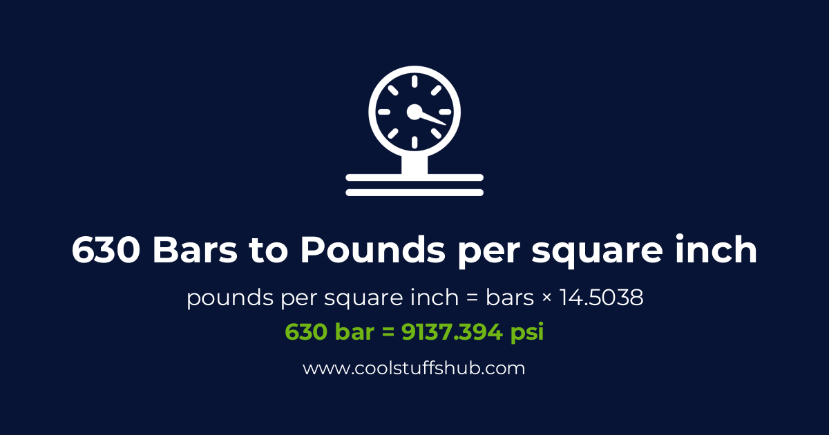 Convert 630 bars to pounds per square inch (630 bar to psi conversion)