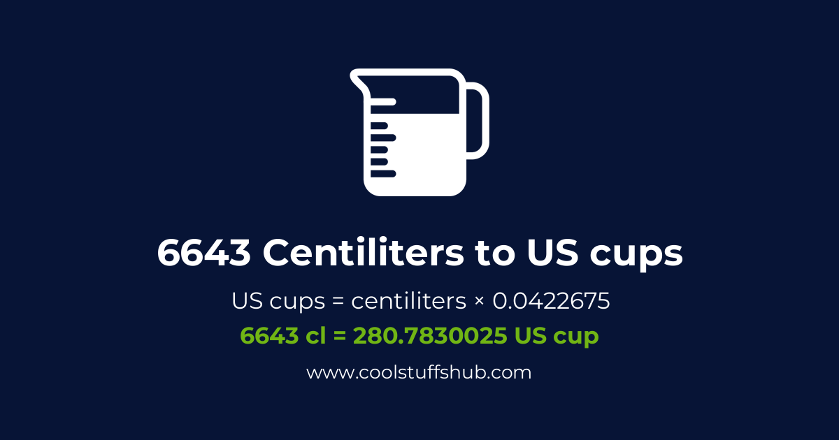 convert-6643-centiliters-to-us-cups-6643-cl-to-us-cup-conversion