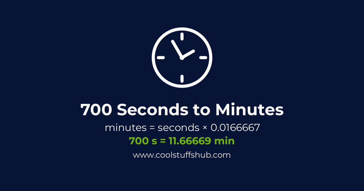 Convert 700 seconds to minutes (700 s to min conversion)