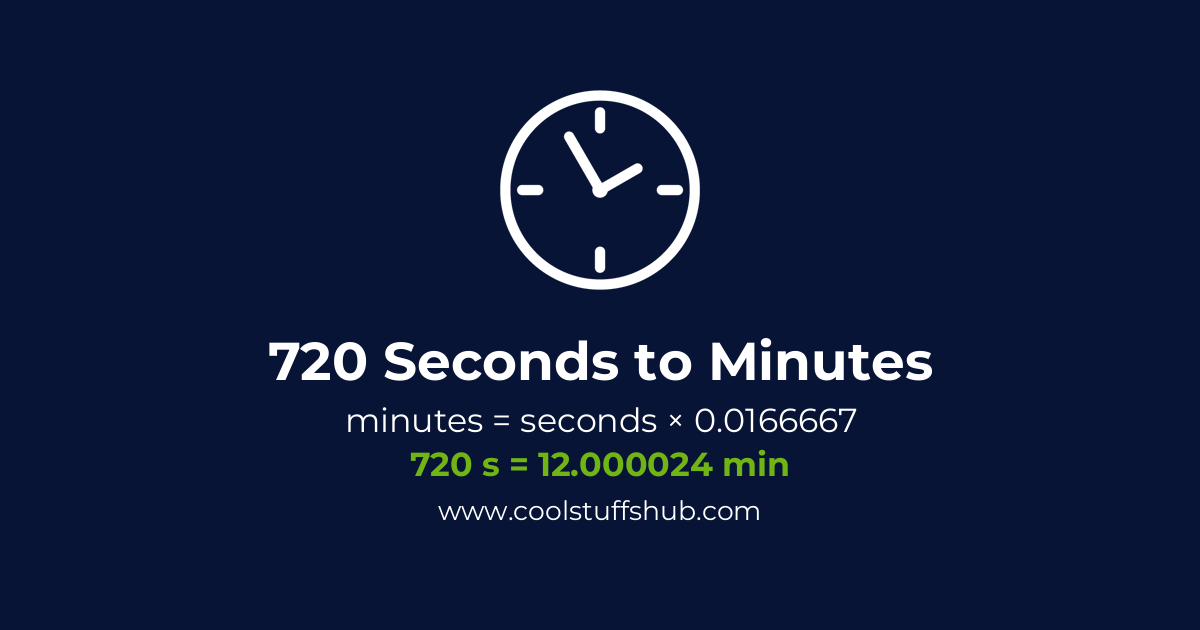 Convert 720 seconds to minutes (720 s to min conversion)