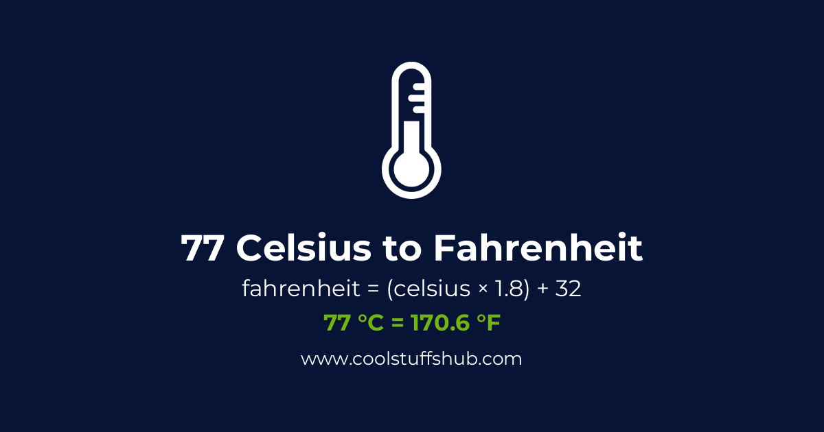 Convert 77 celsius to fahrenheit (77 °C to °F conversion)