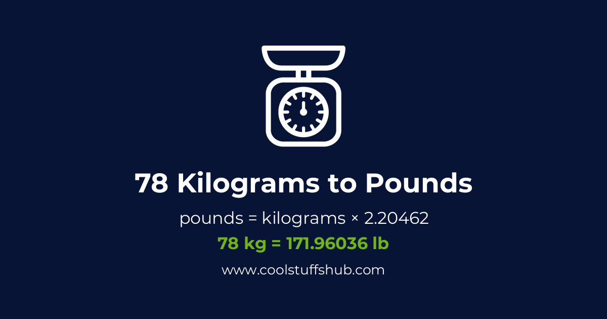 Convert 78 kilograms to pounds (78 kg to lb conversion)