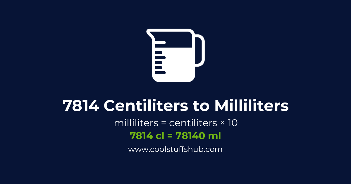 Convert 7814 Centiliters To Milliliters 7814 Cl To Ml Conversion convert-7814-centiliters-to-milliliters-7814-cl-to-ml-conversion