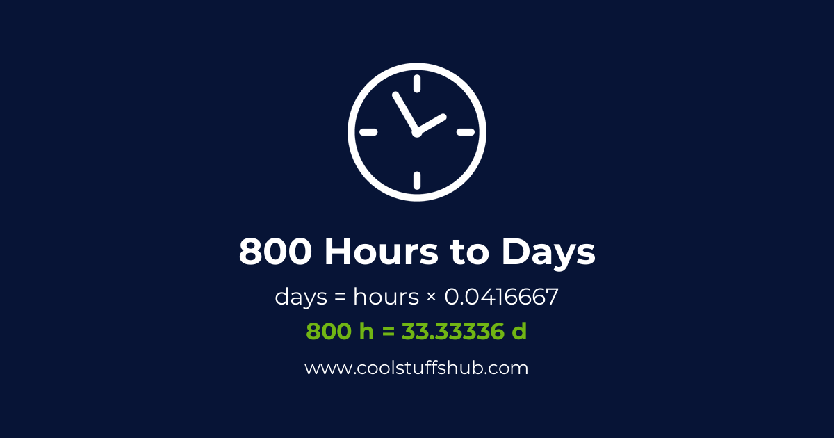 Convert 800 hours to days (800 h to d conversion)
