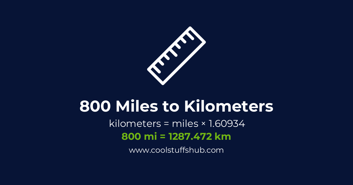 Convert 800 miles to kilometers (800 mi to km conversion)