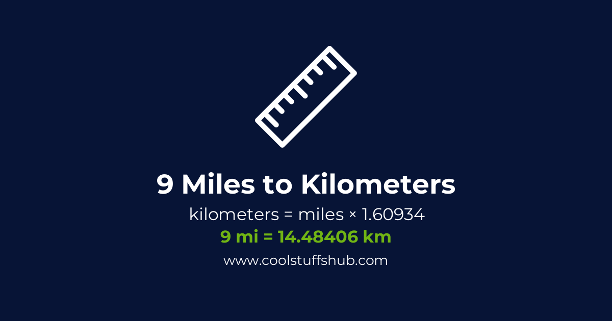 Convert 9 miles to kilometers (9 mi to km conversion)