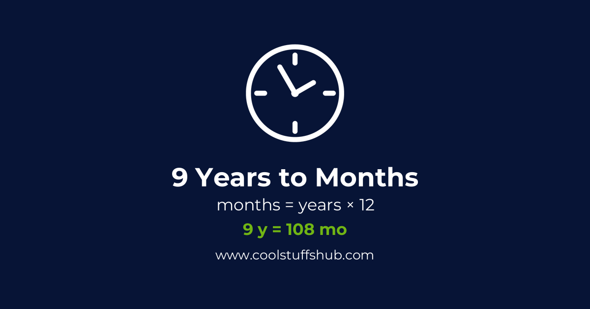 Convert 9 years to months (9 y to mo conversion)